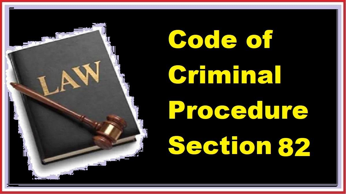 CrPC Section 82 