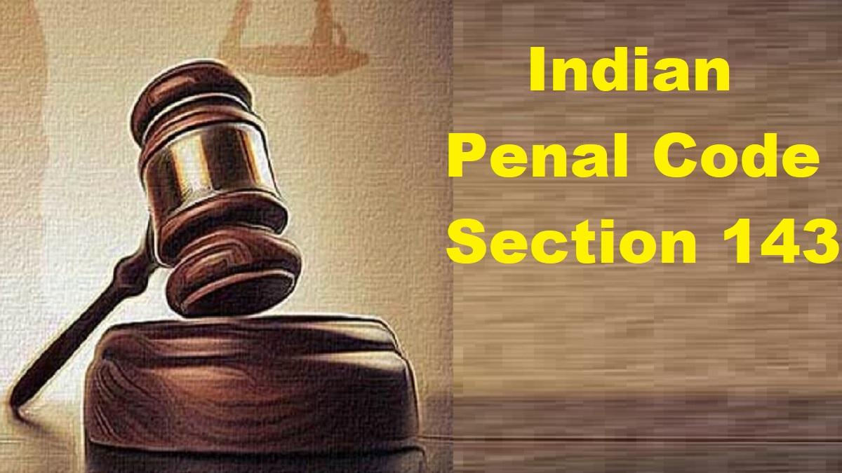 IPC Section 143 IPC Section 143