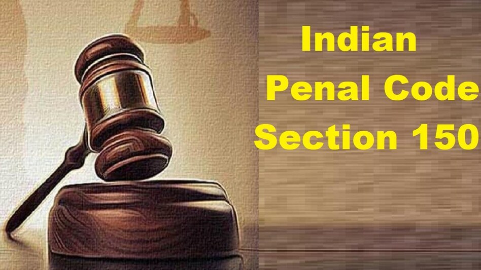 IPC Section 150 ipc-section-150