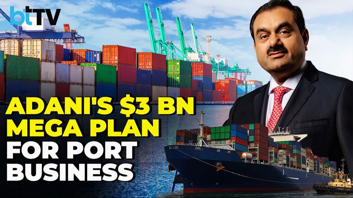 Big News For Adani Investors. Group Aims Global Port Dominance With $3 BN Investment, Says ...