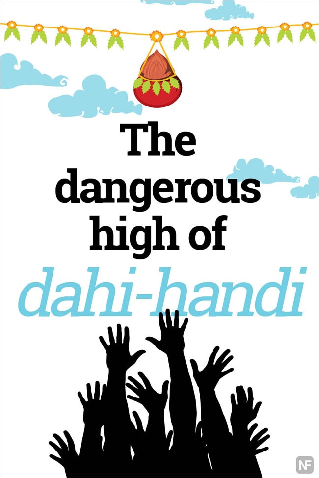The dangerous high of Dahi Handi - India Today