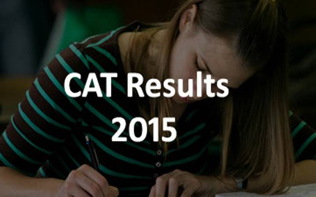 CAT Results 2015: Declared at iimcat.ac.in - India Today