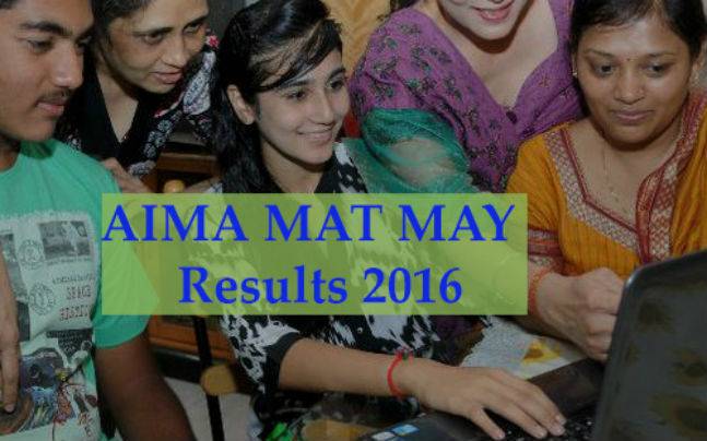 AIMA MAT MAY Results 2016: Declared at aima.in - India Today