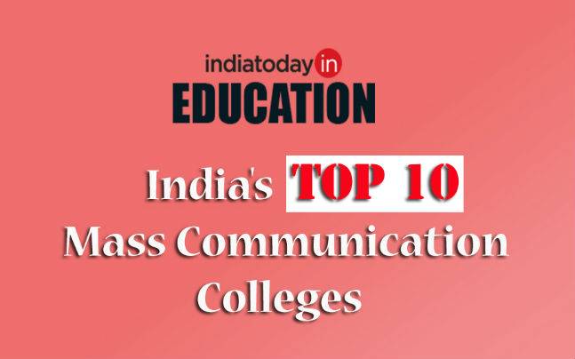 Top 10 Mass communication colleges in India - India Today