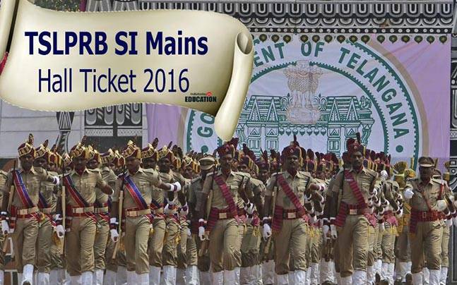 TSLPRB announces SI Mains Hall Ticket 2016: Download from www.tslprb.in ...
