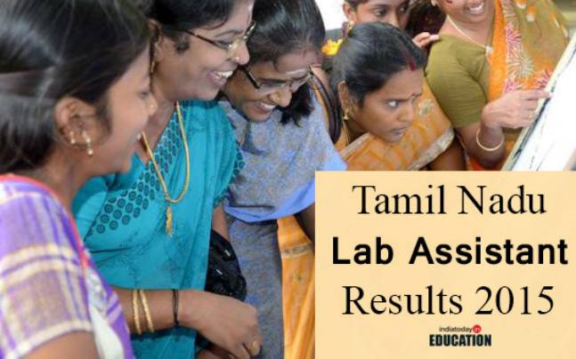 Tamil Nadu Lab Assistant Results 2015: Declared at dge1.tn.nic.in ...
