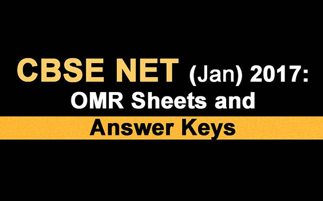 CBSE NET 2017: OMR sheets and answer keys released, raise objections by ...