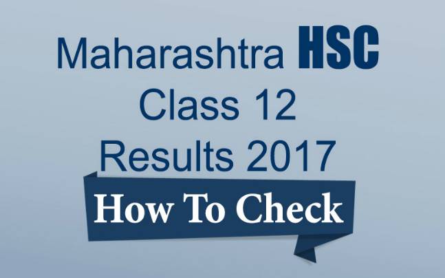 Maharashtra HSC Class 12 Results 2017 out at mahresult.nic.in: How to ...