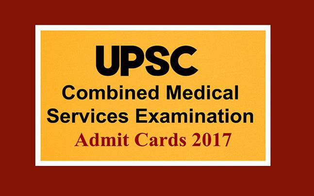 UPSC Combined Medical Services Admit Cards 2017: Released at upsc.gov ...