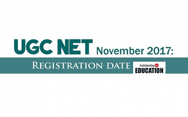 UGC NET Nov 2017: Official registration date released, apply from ...