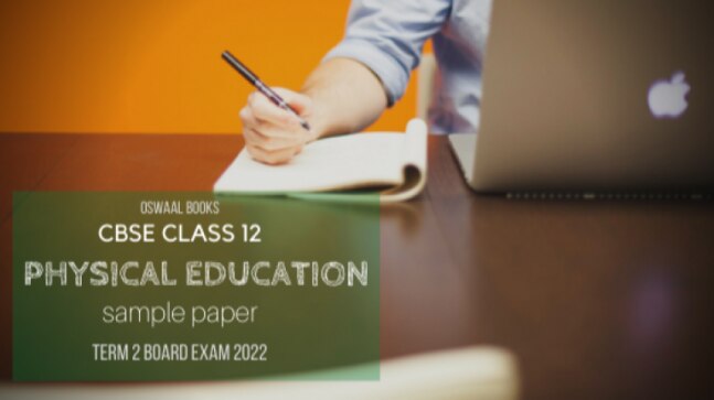 CBSE sample paper Class 12 Term 2 for Physical Education with solutions ...