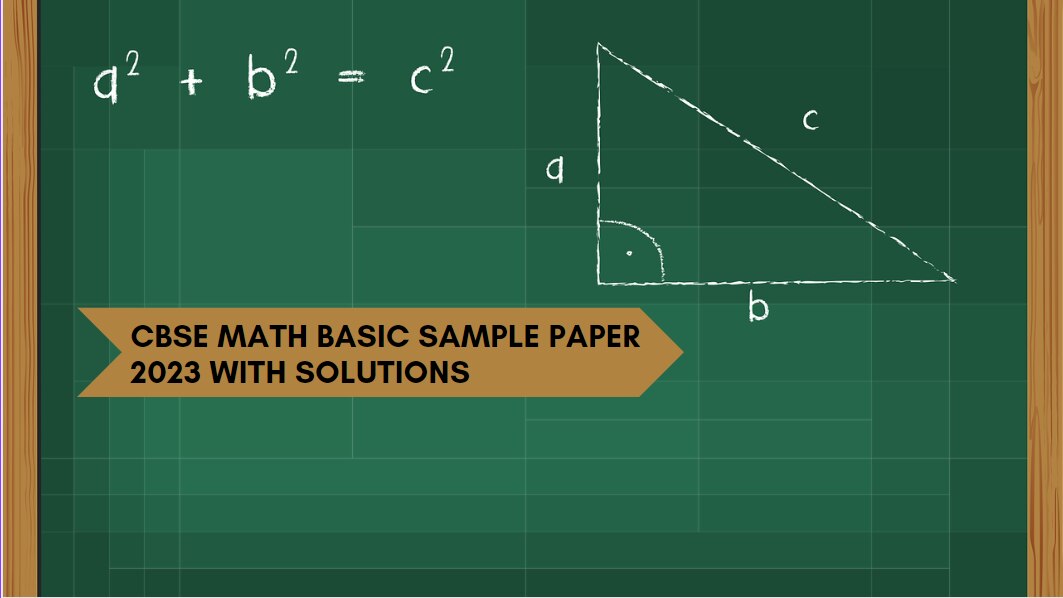 CBSE Class 10 Math Basic Sample Paper 2023 With Solutions And Marking CBSE Class 10 Math Basic Sample Paper 2023 With Solutions And Marking