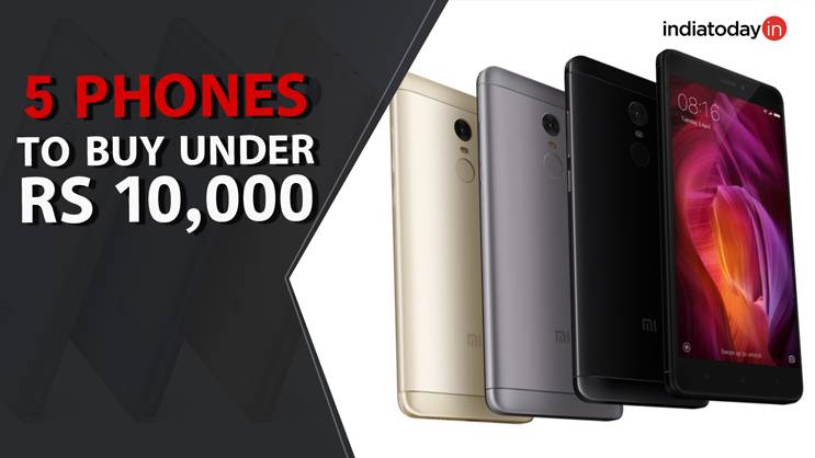 Top phones to buy under Rs 10,000 - India Today