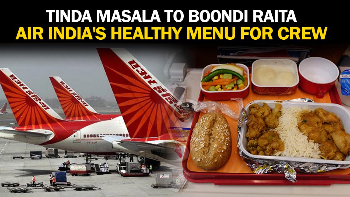 Air India introduces low-fat meal for its crew - India Today