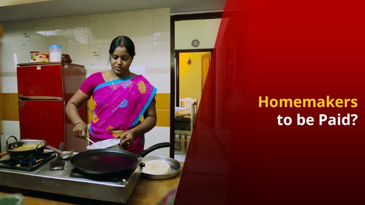 Homemakers to Get a Monthly Income? - India Today
