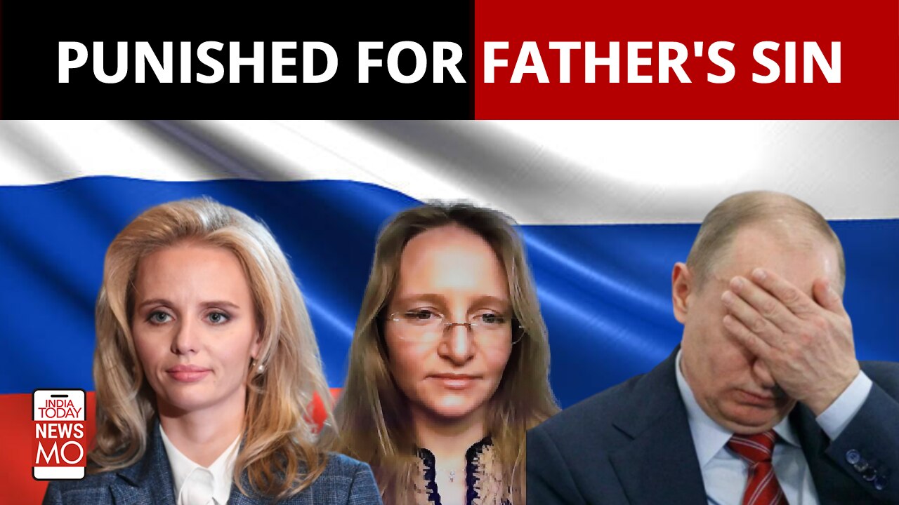 Ukraine-Russia War: New Sanctions Against Putin's Daughters, Maria ...