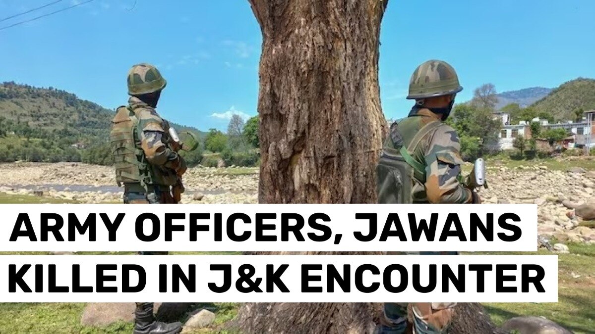 2 Army officers, 2 jawans killed in J&K Rajouri encounter - India Today