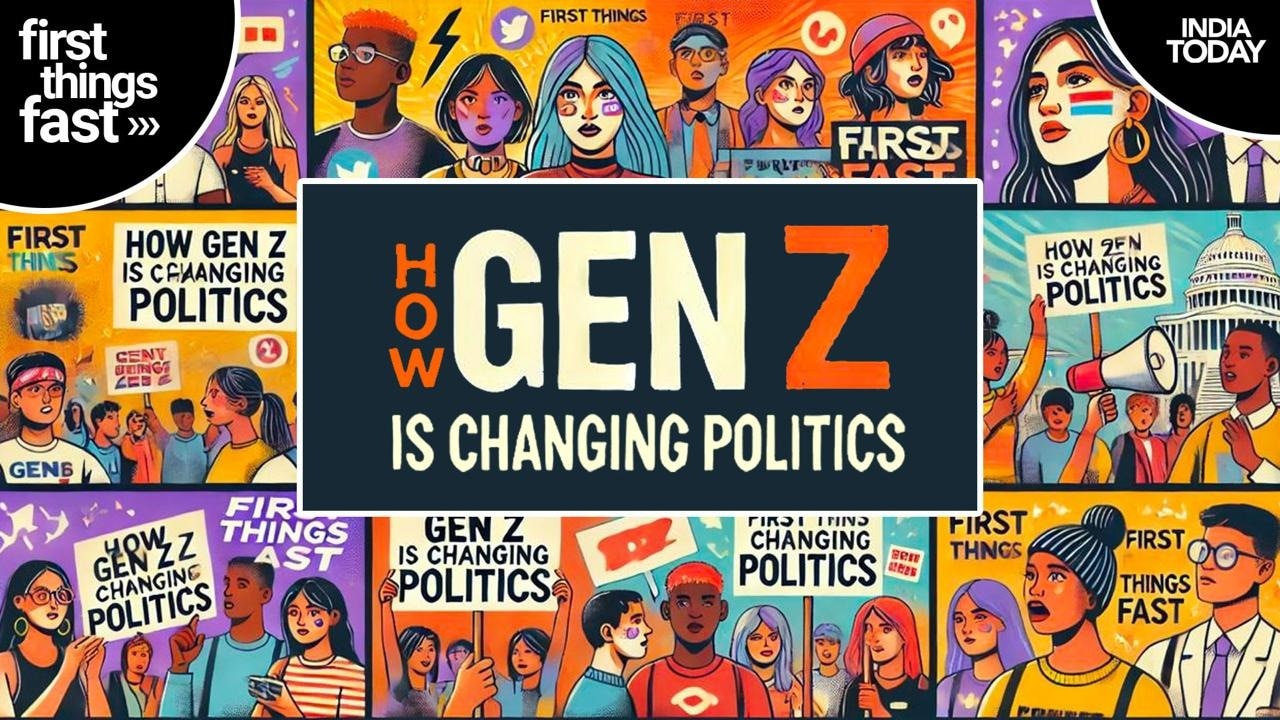 Is Gen Z reshaping global politics? First Things Fast - India Today