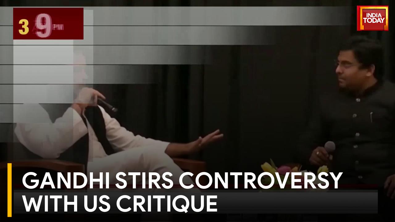 Gandhi stirs controversy with US critique - India Today