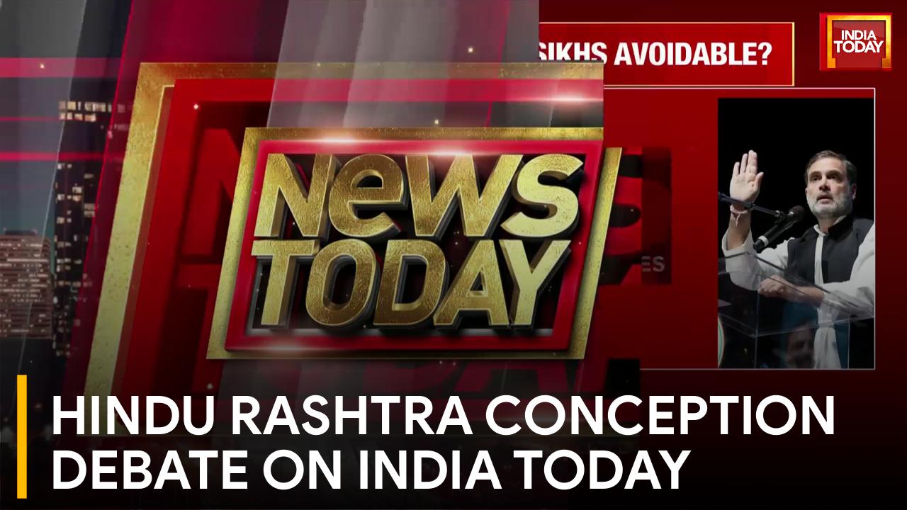 Hindu Rashtra Conception Debate on India Today - India Today