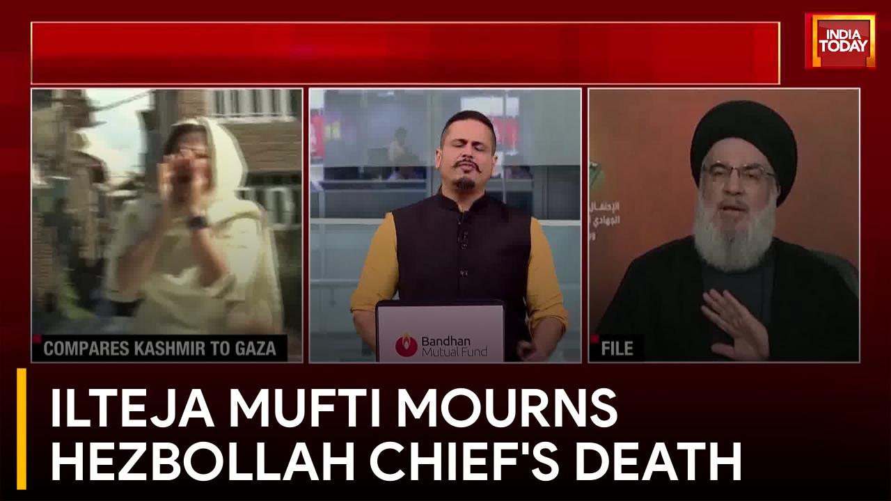 Ilteja Mufti mourns Hezbollah Chief's death - India Today