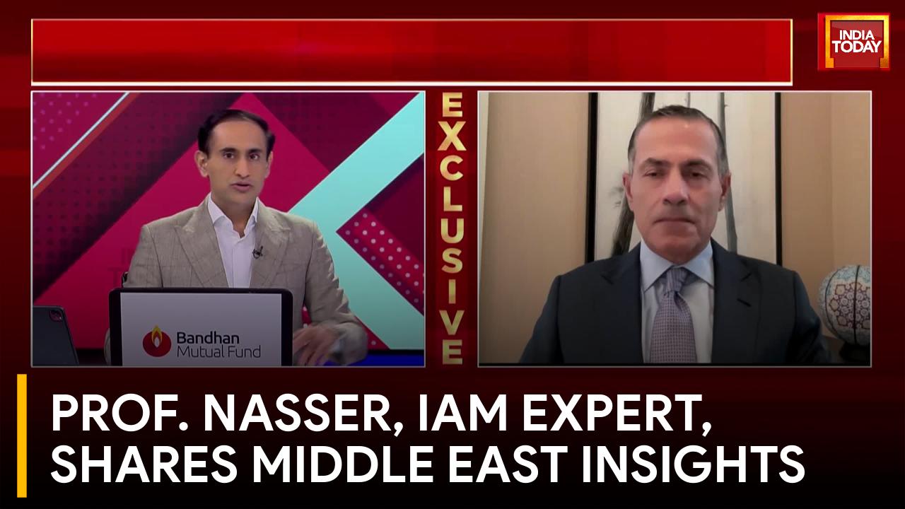 Prof. Nasser, IAM expert, shares Middle East insights - India Today