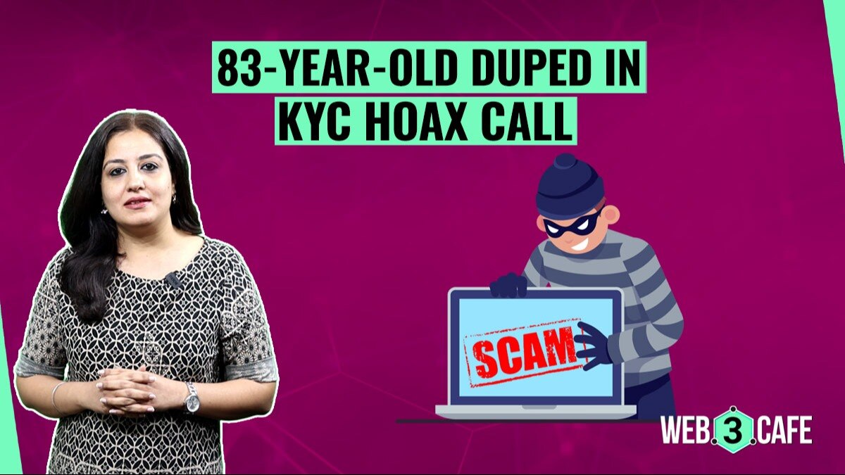 Online fraud unveiled: 83-Year-Old Duped in KYC Hoax, Loses Rs 2.5 Lakh - web3