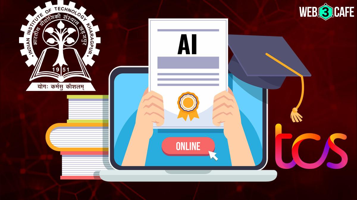 IIT Kharagpur introduces Certification course on AI with TCS iON; ready to upgrade your AI ...