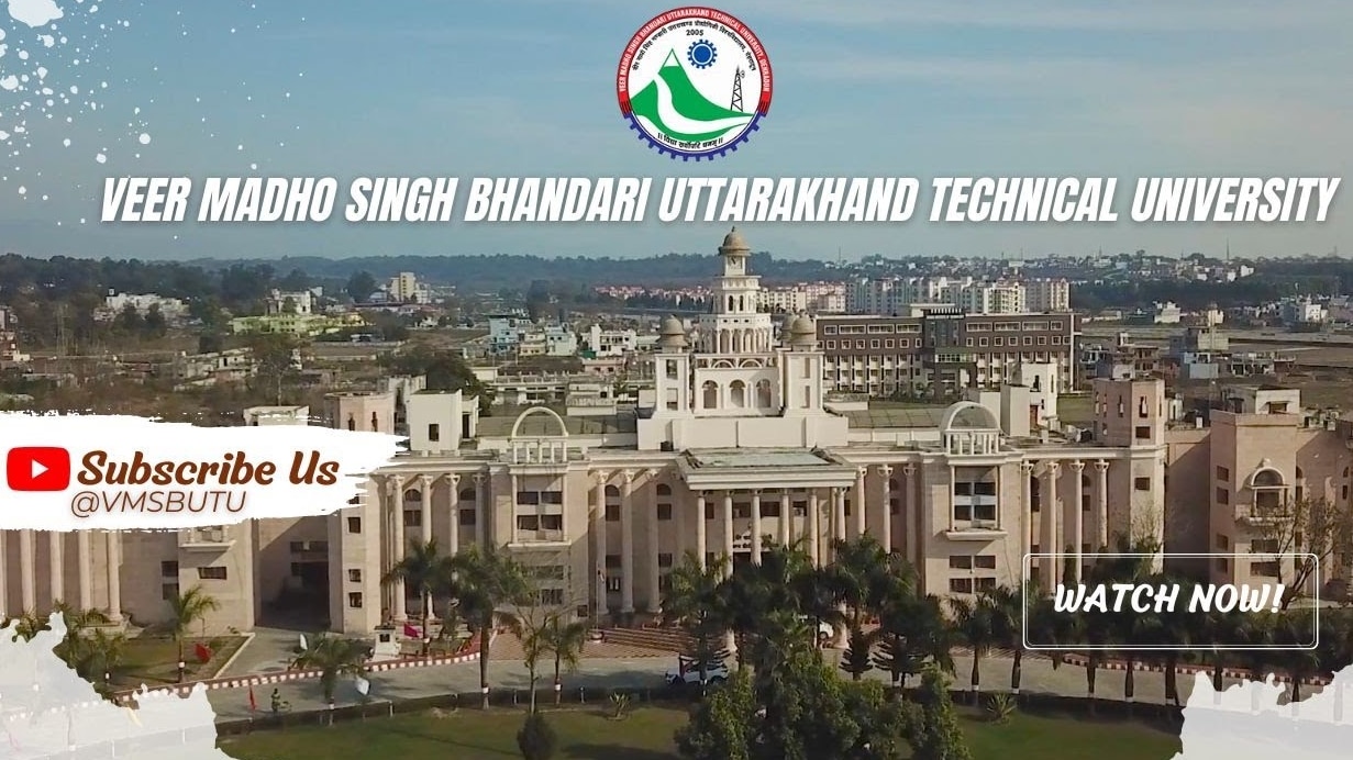Veer Madho Singh Bhandari Uttarakhand Technical University, Dehradun Admission, Courses Offered ...